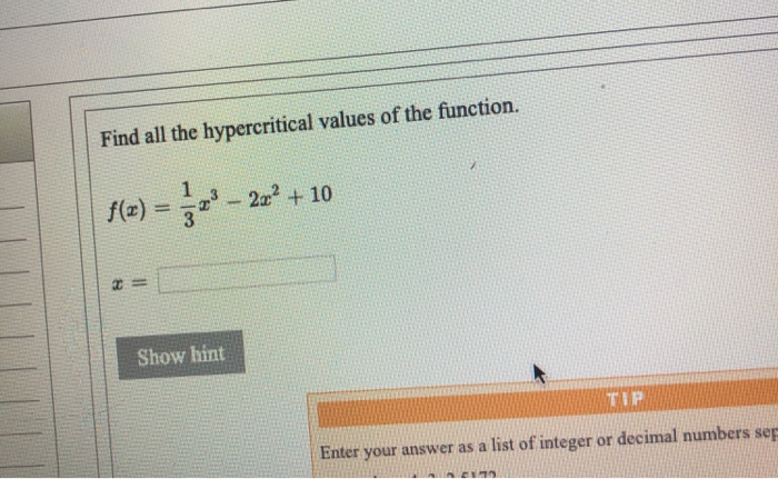 Solved Find all the hypercritical values of the function. x= | Chegg.com