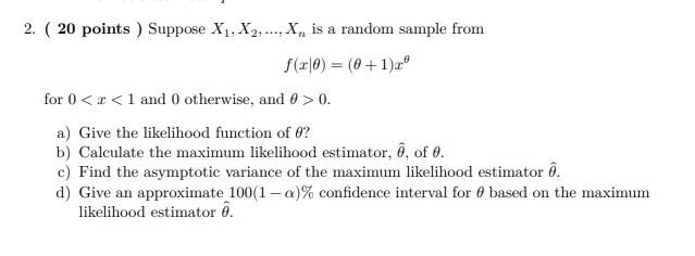 Solved 2. ( 20 points ) Suppose X1,X2,…,Xn is a random | Chegg.com