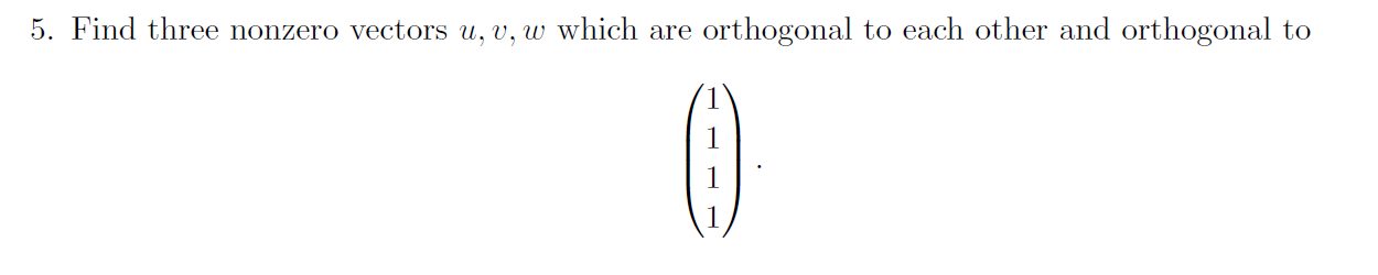 Solved Find three nonzero vectors u,v,w ﻿which are | Chegg.com