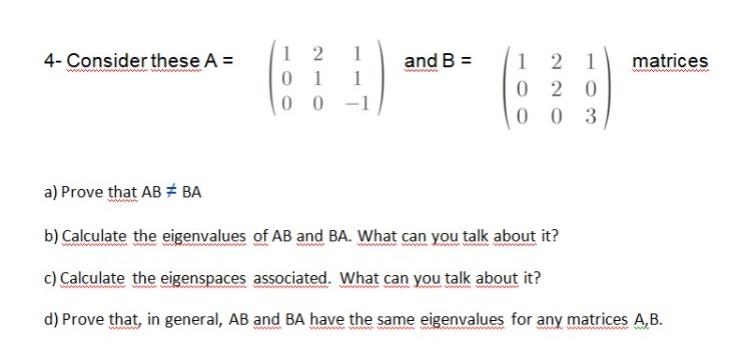 Solved 4- Consider these A = and B = matrices 1 2 1 0 1 1 0 | Chegg.com