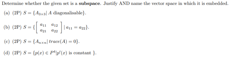 Solved Determine whether the given set is a subspace. | Chegg.com