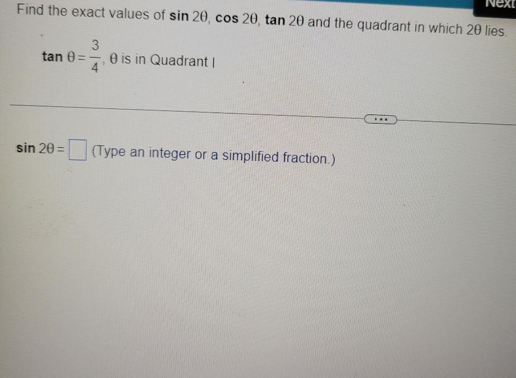 Solved Find the exact values of sin 20, cos 20, tan 20 and | Chegg.com