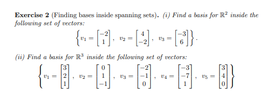 Solved Exercise 2 (Finding ﻿bases inside spanning sets). (i) | Chegg.com