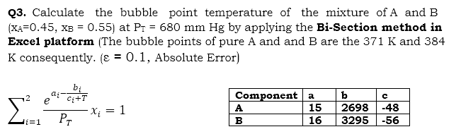 Solved Q3. Calculate the bubble point temperature of the | Chegg.com