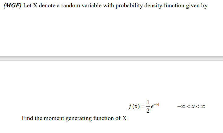 Solved (MGF) Let X denote a random variable with probability | Chegg.com