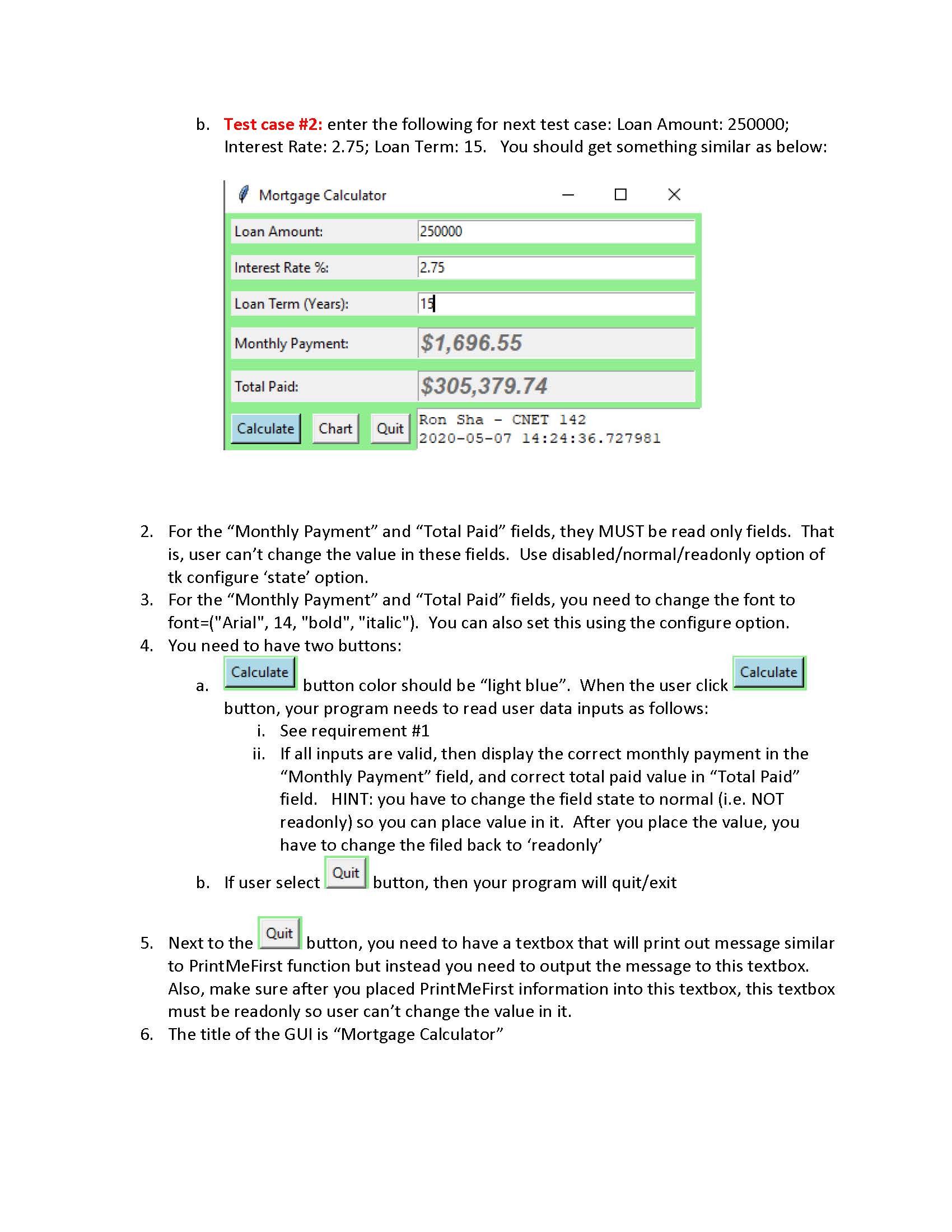 Solved Lab assignment requirement: Lab 8 - Mortgage GUI This | Chegg.com