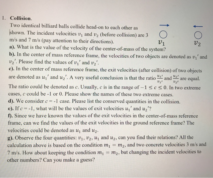 Solved 1. Collision. Two identical billiard balls collide | Chegg.com