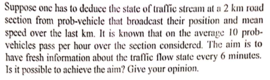 Solved Suppose one has to deduce the state of traffic stream | Chegg.com