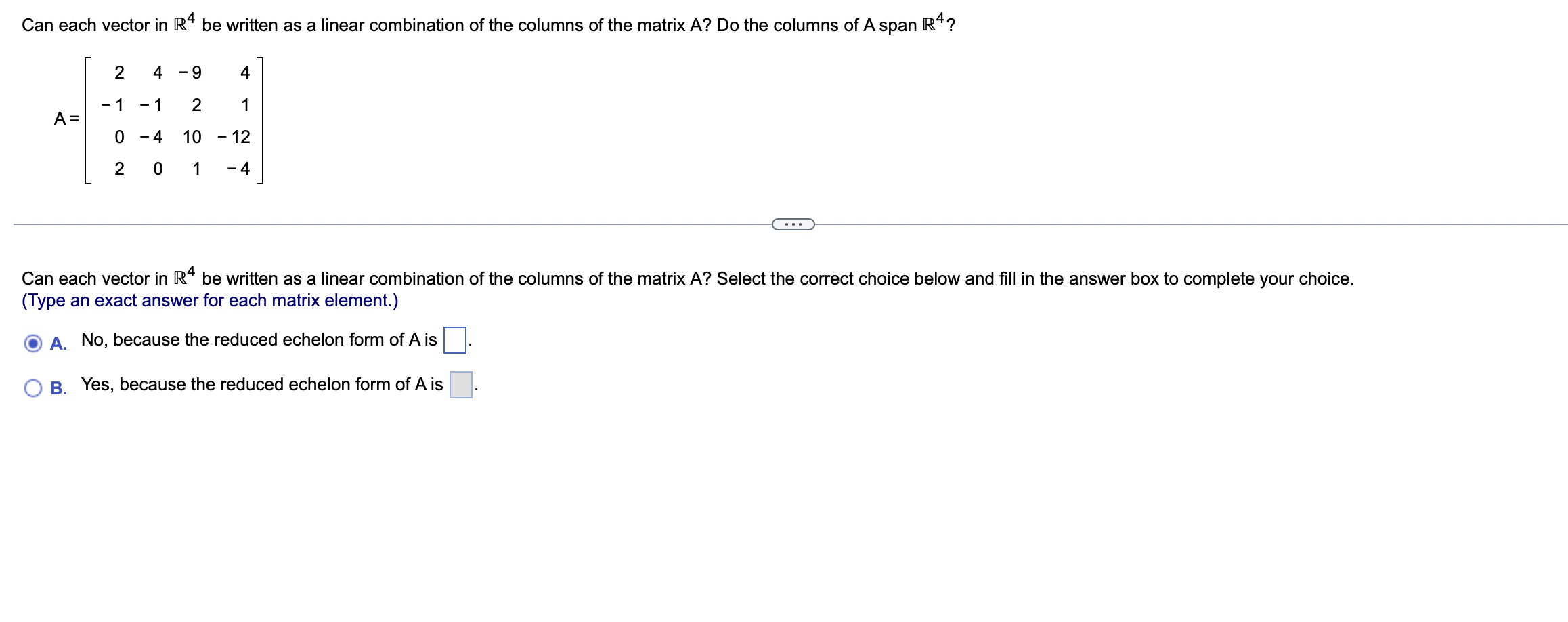 Solved Can each vector in R4 ﻿be written as a linear | Chegg.com