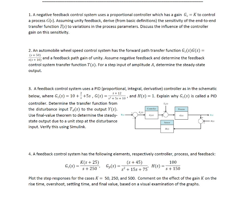 Solved 1. A negative feedback control system uses a | Chegg.com