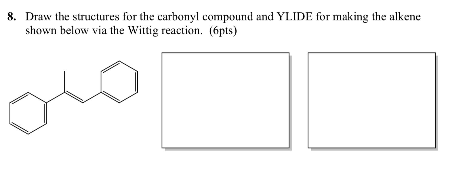Solved 8. Draw the structures for the carbonyl compound and | Chegg.com