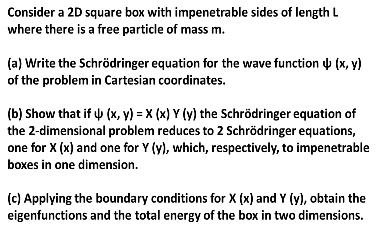 Solved Consider a 2D square box with impenetrable sides of | Chegg.com