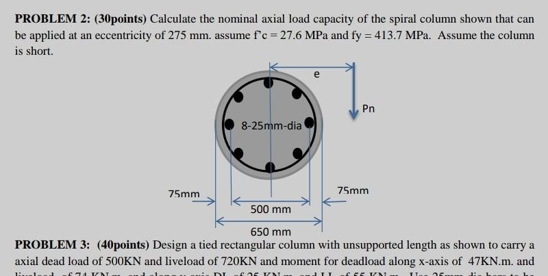Solved PROBLEM 1: (30points) Design a circular spiral column | Chegg.com