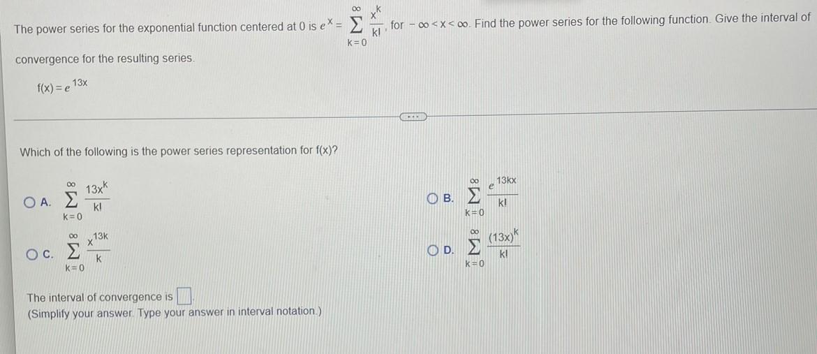 Solved 00 The power series for the exponential function | Chegg.com