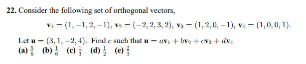 Solved 2. Consider the following set of orthogonal vectors, | Chegg.com