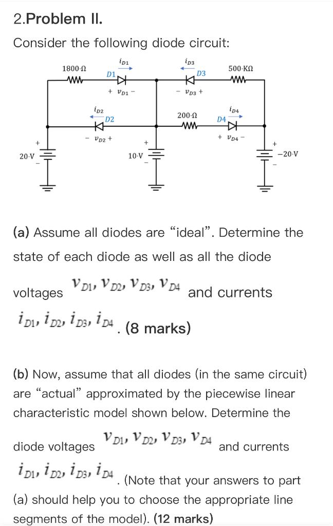 Solved 2.Problem II. Consider the following diode circuit: | Chegg.com