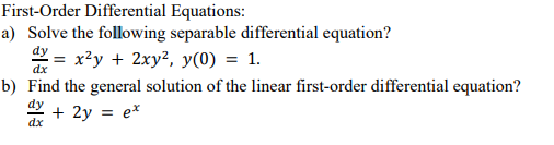 Solved First-Order Differential Equations: a) Solve the | Chegg.com