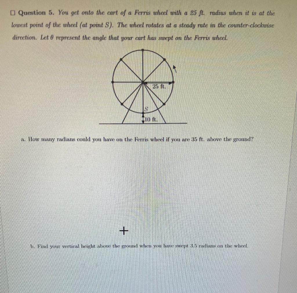 Solved Question 5. You get onto the cart of a Ferris wheel | Chegg.com