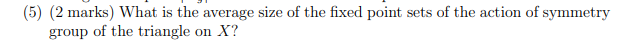 Solved (5) (2 marks) What is the average size of the fixed | Chegg.com