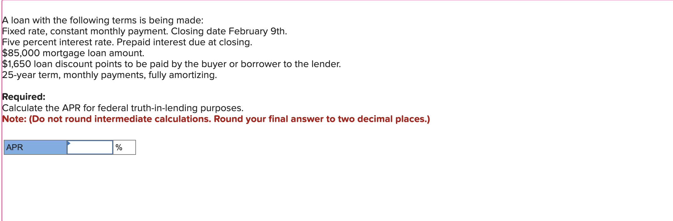 Solved A loan with the following terms is being made: Fixed | Chegg.com