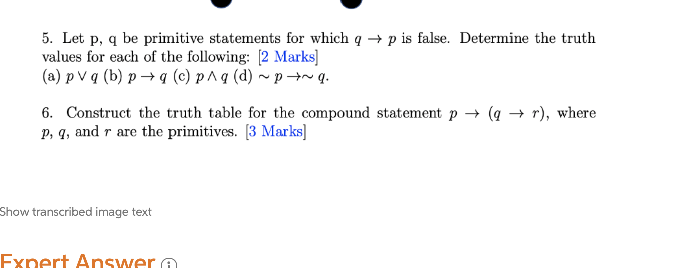 Solved 5. Let p, q be primitive statements for which q + p | Chegg.com