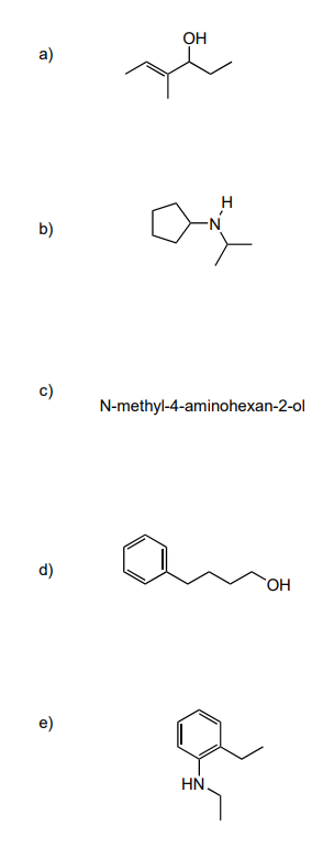 Solved ОН a) Н. Б) с) N-methyl-4-aminohexan-2-ol d) ОН е) | Chegg.com