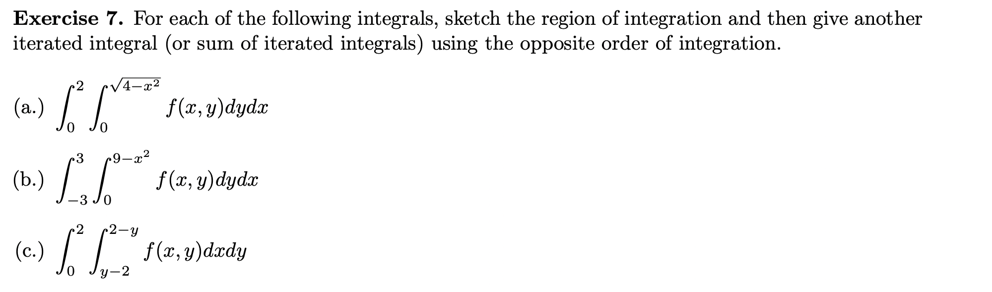Solved Exercise 7. For each of the following integrals, | Chegg.com