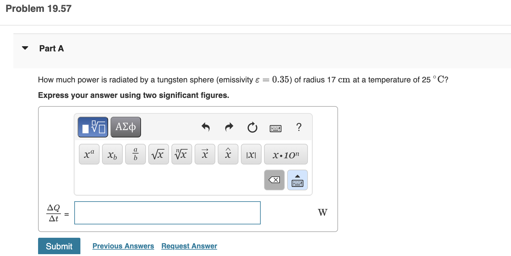 Solved How much power is radiated by a tungsten sphere | Chegg.com
