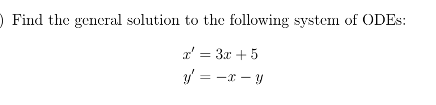 Solved ) Find the general solution to the following system | Chegg.com