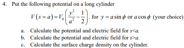 Solved Put the following potential on a long cylinder y“ V | Chegg.com