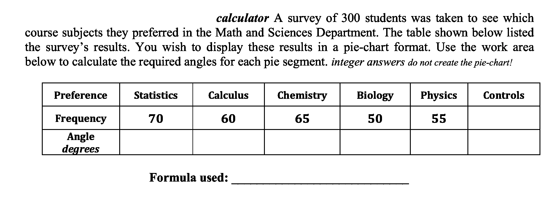 Solved calculator A survey of 300 students was taken to see | Chegg.com