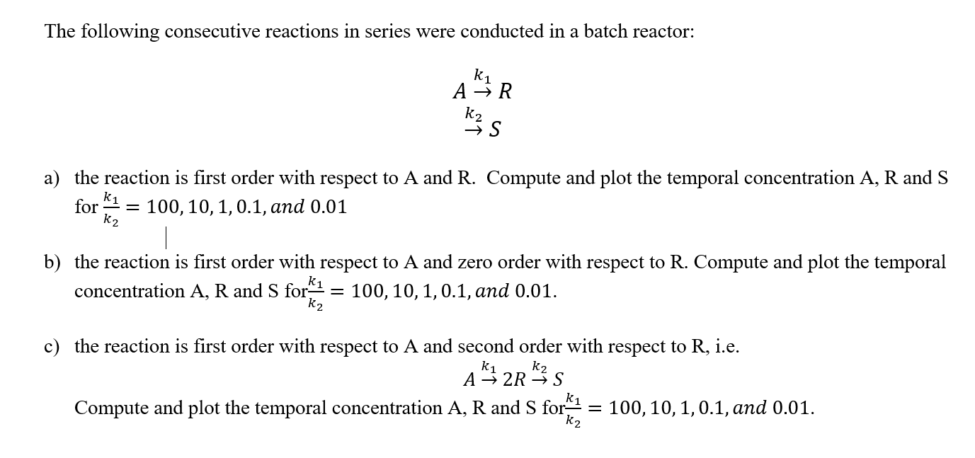 Solved The following consecutive reactions in series were | Chegg.com