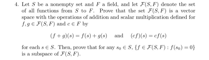 Solved 4. Let S be a nonempty set and F a field, and let | Chegg.com