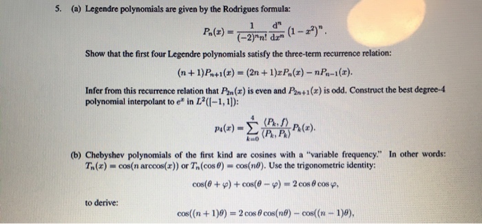 Solved 5. (a) Legendre polynomials are given by the | Chegg.com