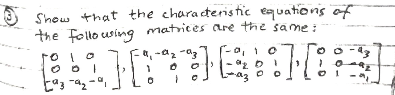 Solved Show that the characteristic equations of the | Chegg.com