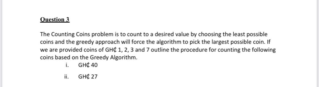 Solved Question 3 The Counting Coins problem is to count to | Chegg.com
