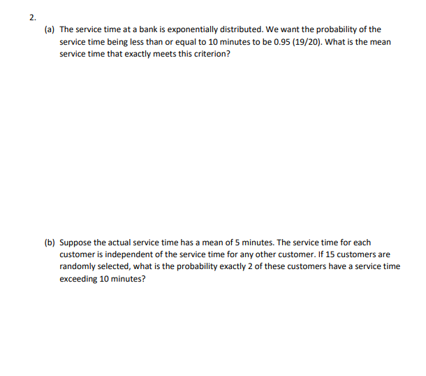 Solved 2. (a) The service time at a bank is exponentially | Chegg.com