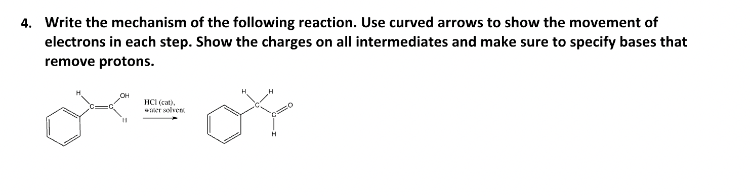 Solved Write the mechanism of the following reaction. Use | Chegg.com