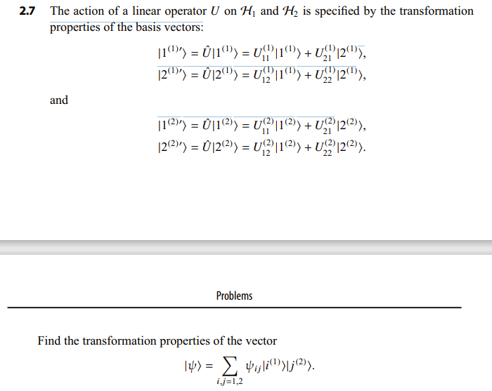 Solved 7 The action of a linear operator U on H1 and H2 is | Chegg.com