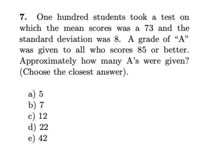 Solved 7. One hundred students took a test on which the mean | Chegg.com