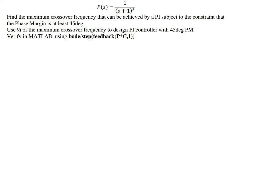 Solved 1 P(S) = (s + 1)3 Find the maximum crossover | Chegg.com