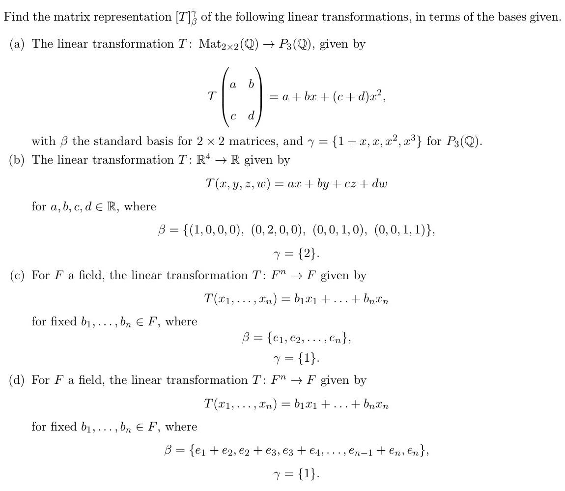 Solved Find the matrix representation (T); of the following | Chegg.com