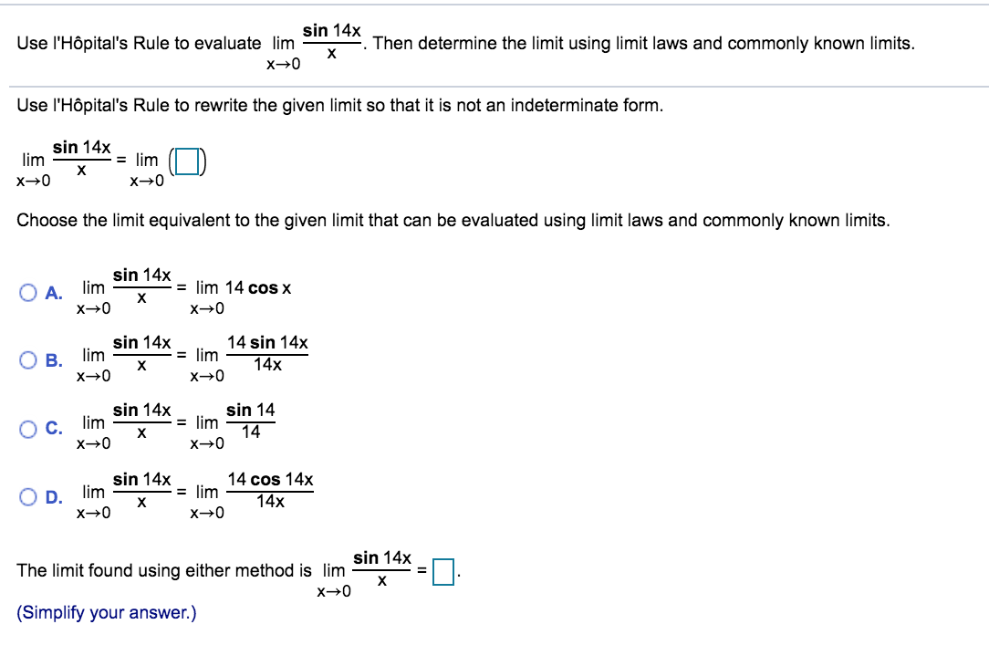 Solved Use l'Hôpital's Rule to evaluate lim sin 14x 4. Then | Chegg.com