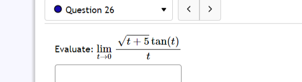 Solved limt→0tt+5tan(t) | Chegg.com