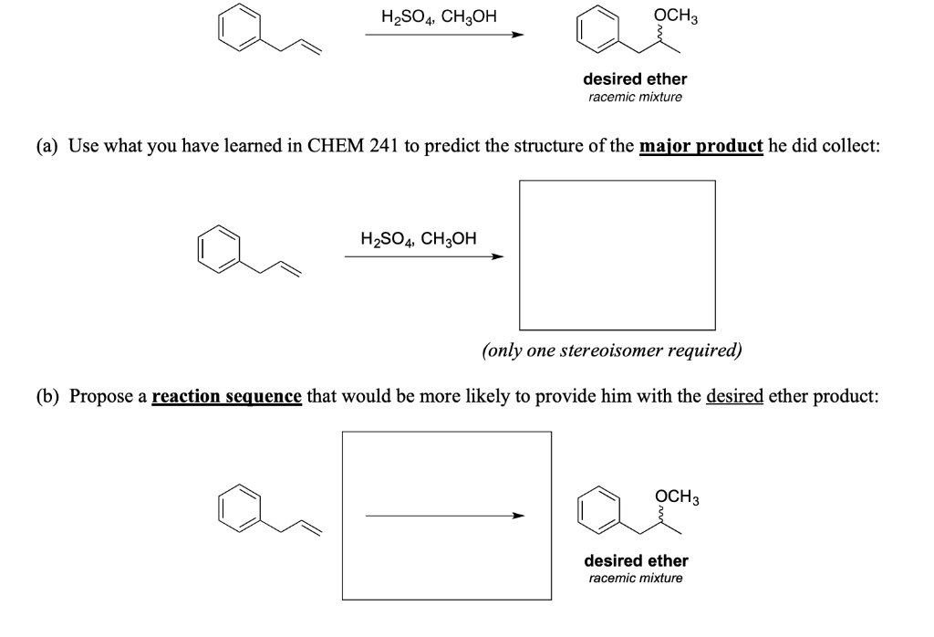 Solved H2SO4, CH3OH OCH3 desired ether racemic mixture (a) | Chegg.com