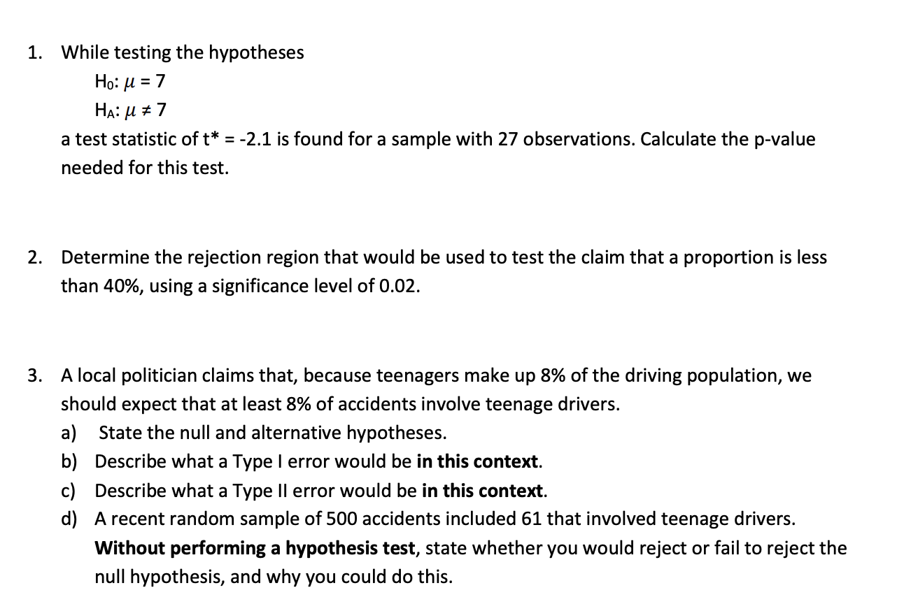 Solved 1. While testing the hypotheses H0:μ=7HA:μ =7 a test | Chegg.com