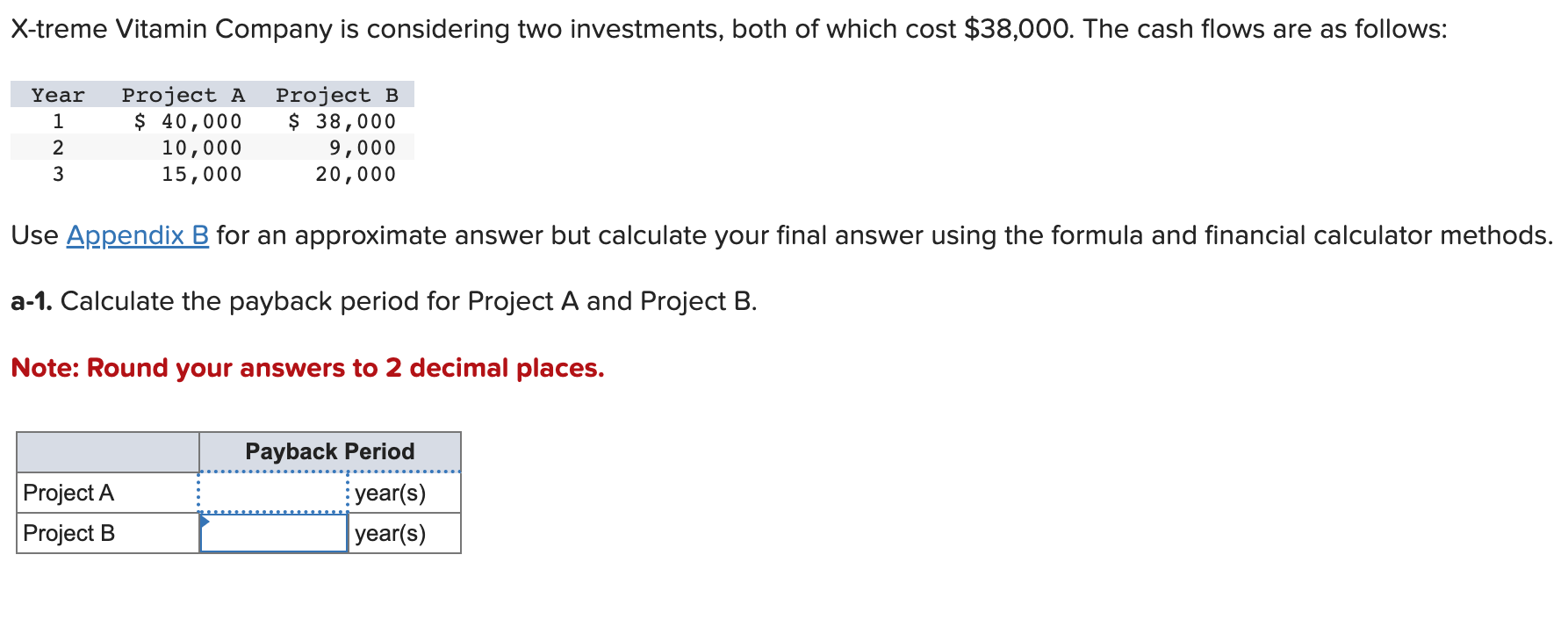 Solved Use Appendix B for an approximate answer but | Chegg.com