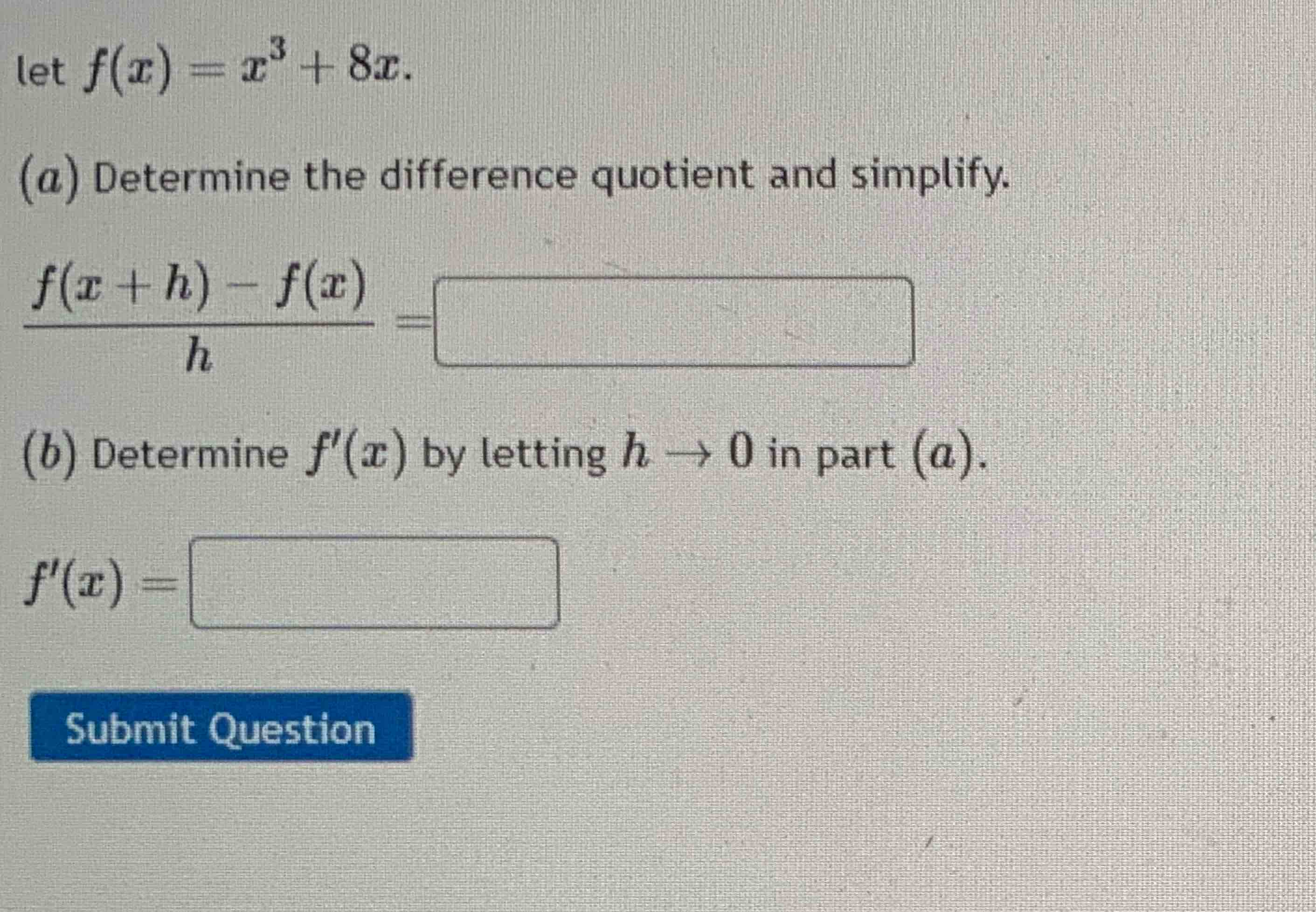 Solved let f(x)=x3+8x(a) ﻿Determine the difference quotient | Chegg.com