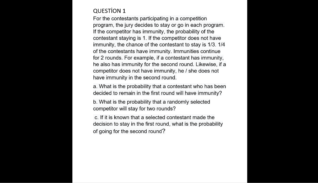 Solved QUESTION 1 For the contestants participating in a | Chegg.com