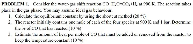 Solved Consider the water-gas shift reaction CO+H2O->CO2+H2 | Chegg.com